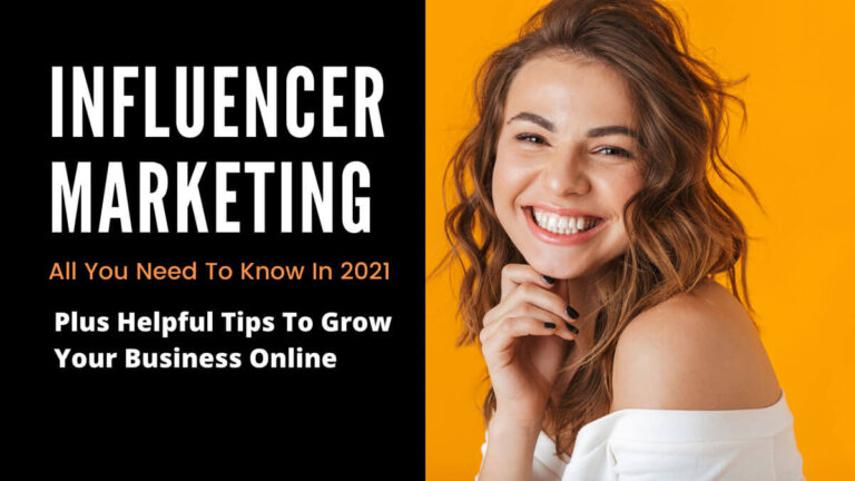 Influencer Marketing - All You Need To Know In 2021 Plus Helpful Tips ...